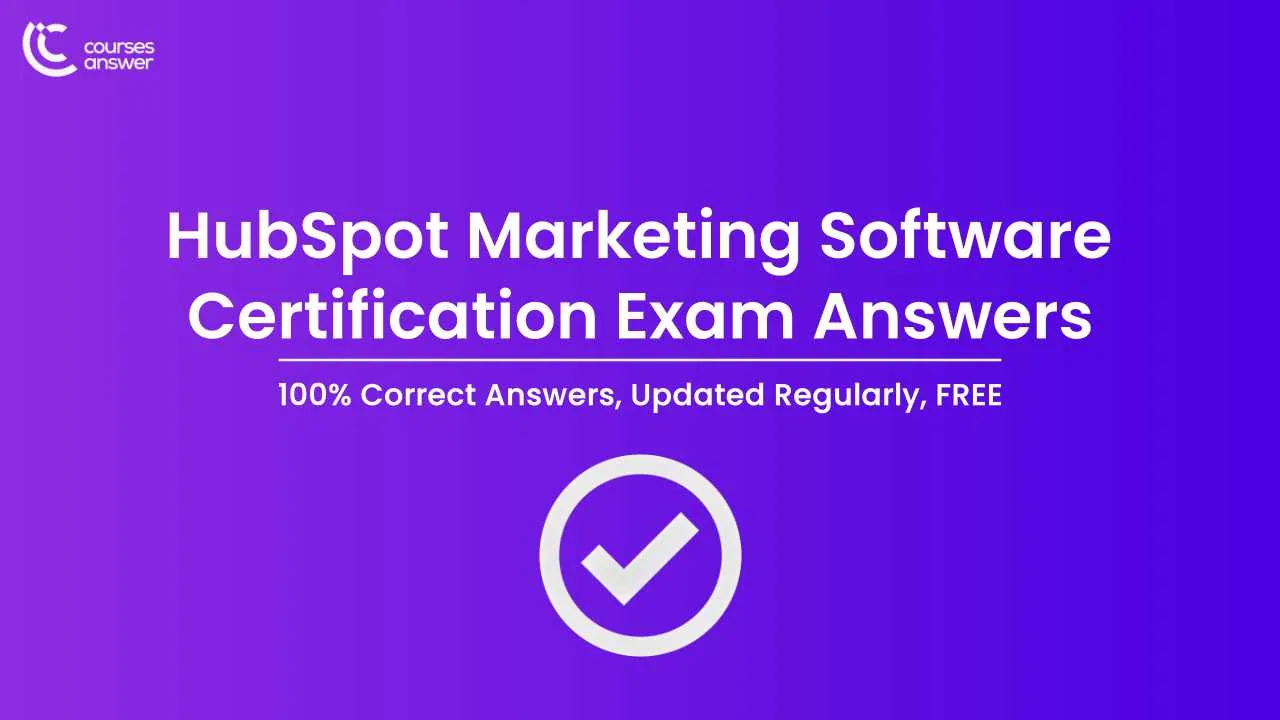 HubSpot Marketing Software Certification Exam Answers [Updated] » Courses Answer
